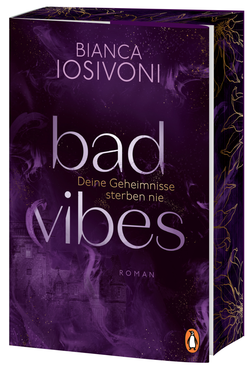 Bad Vibes. Deine Geheimnisse sterben nie | Bianca Iosivoni